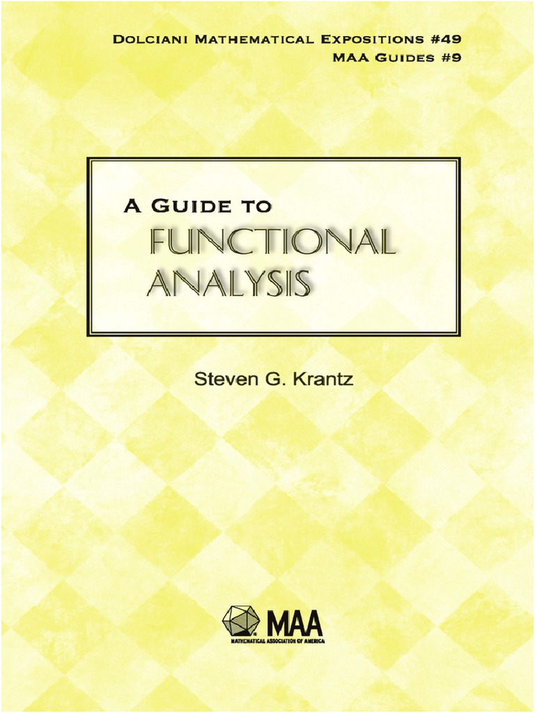 Steven G. Krantz - A Guide To Functional Analysis (Dolciani Mathematical Expositions, No. 49 ...