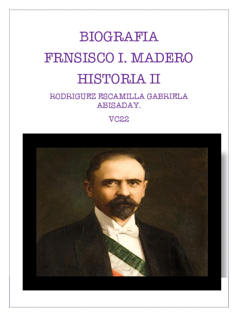 Biografia Fransisco I Madero | Descargar gratis PDF | Gobierno