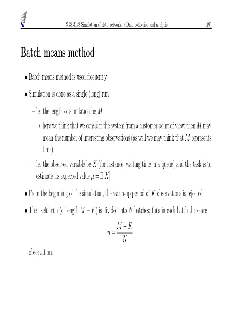 Batch Means Method: S-38.3148 Simulation of Data Networks / Data Collection and Analysis 1 | PDF ...