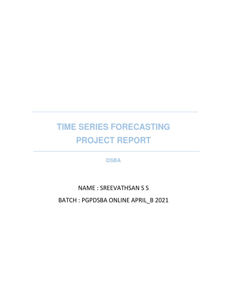 Time Series Forecasting Project Report | PDF | Autoregressive ...