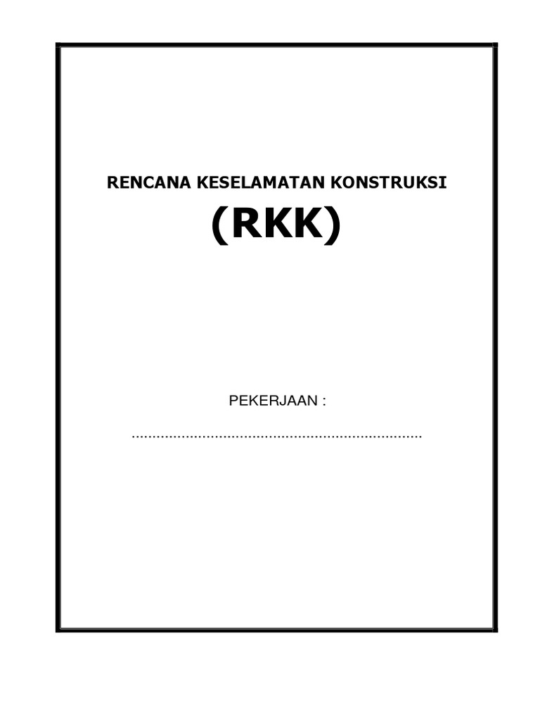 Rencana Keselamatan Konstruksi (RKK) | PDF