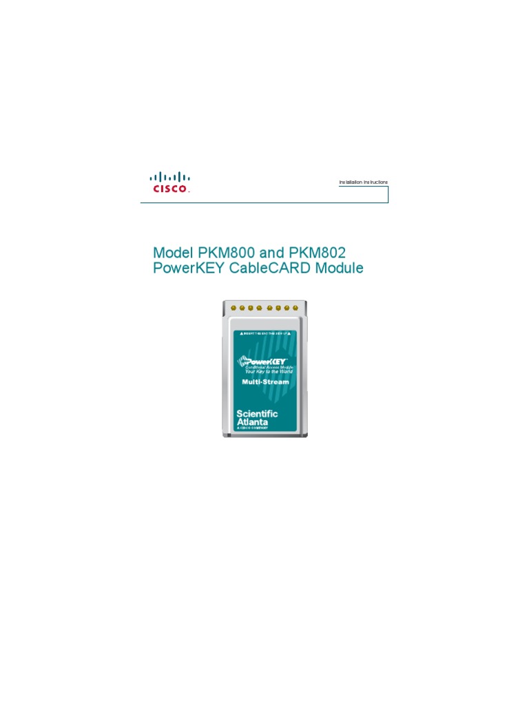 Model Pkm800 and Pkm802 Powerkey Cablecard Module: Installation ...