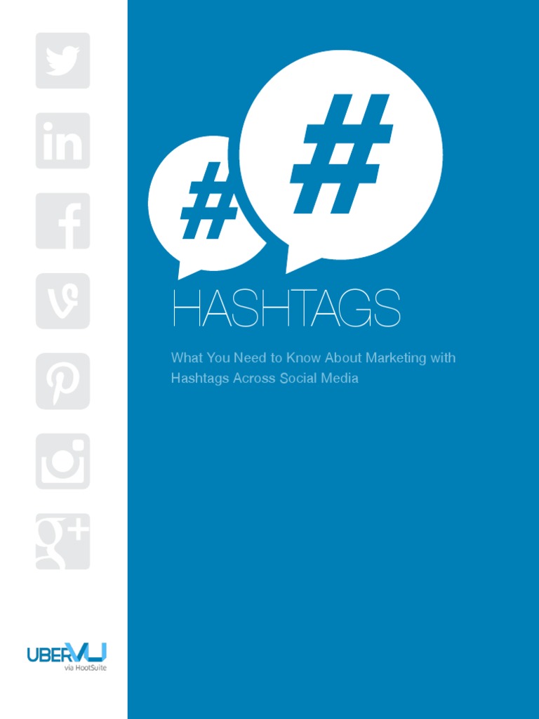 Hashtags: What You Need To Know About Marketing With Hashtags Across ...