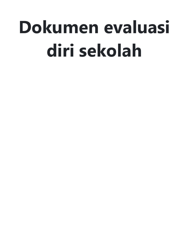 Dokumen Evaluasi Diri Sekolah | PDF | Karier & Perkembangan | Pengembangan Diri