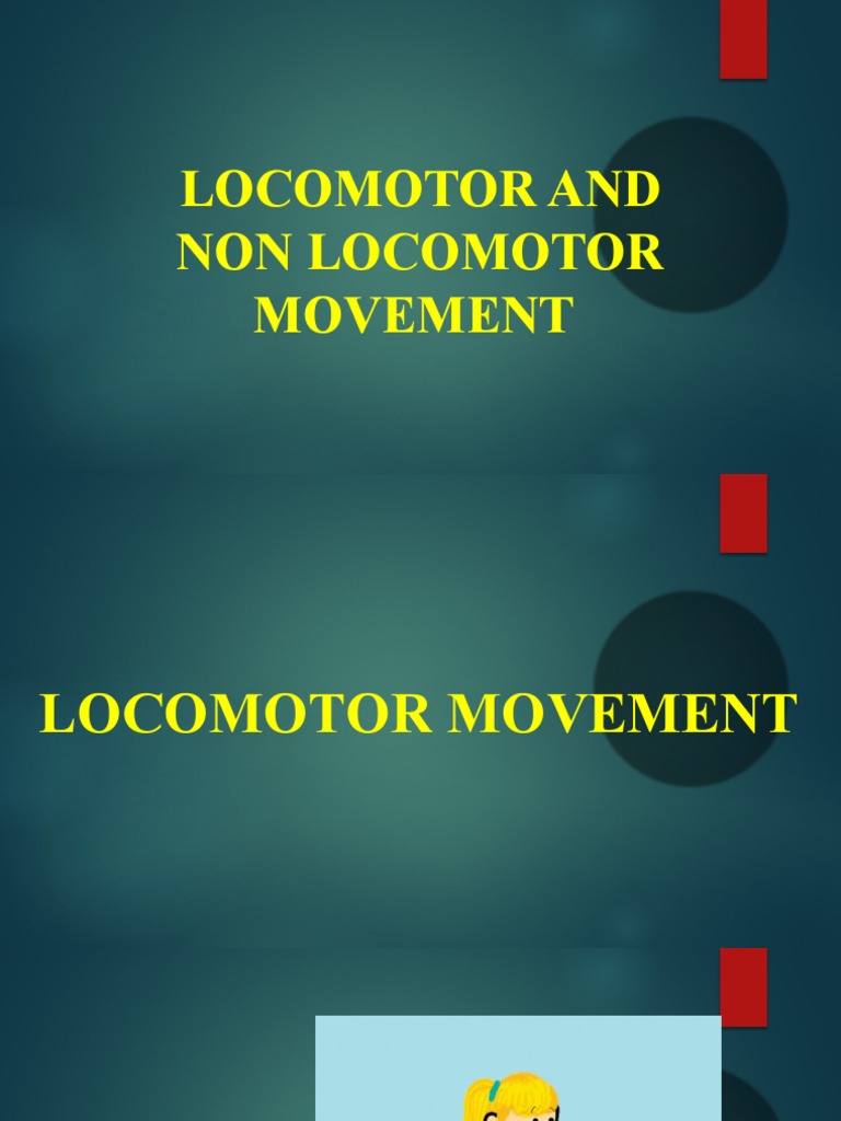 Locomotor and Non Locomotor | PDF