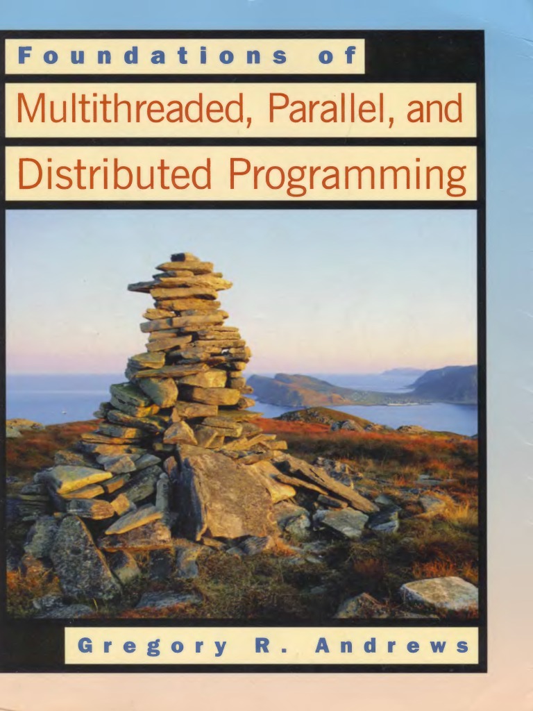 Foundations of Multithreaded, Parallel, and Distributed Programming ...