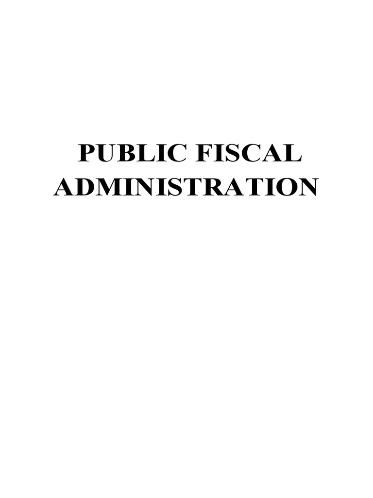 Public Fiscal Administration | PDF | Deficit Spending | Taxes