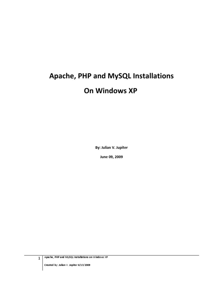 Apache Php And Mysql Installations On Windows Xp By Julian V Jupiter June 09 2009 Pdf
