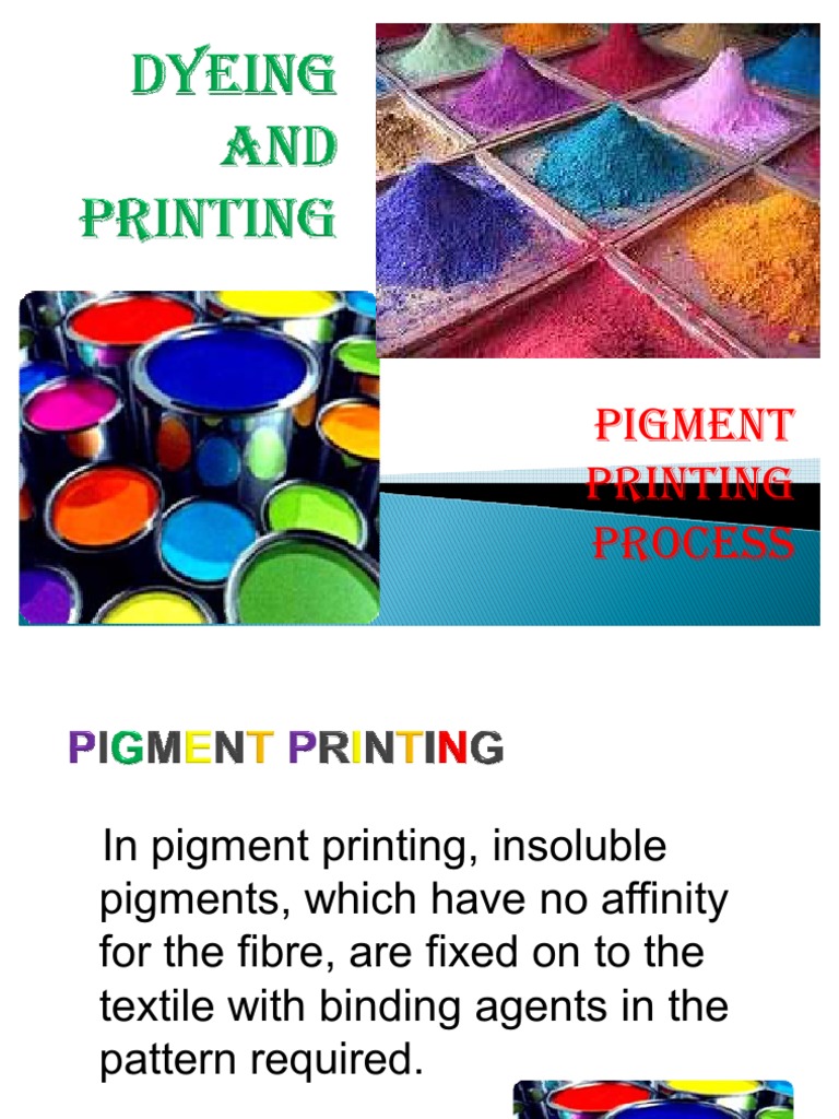 Pigment Printing Processes Explained | PDF | Textiles | Dye