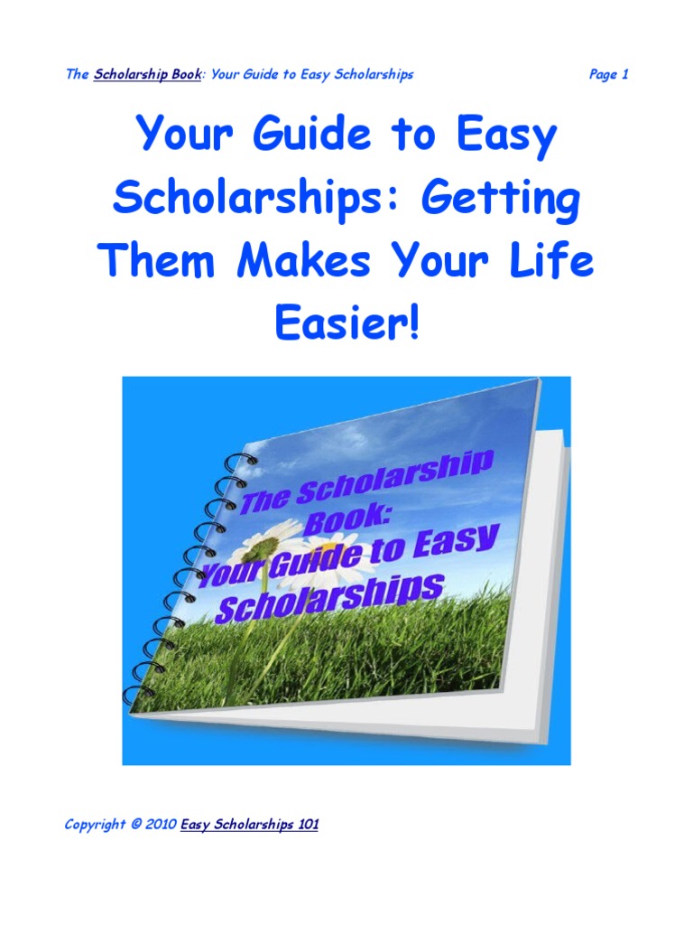 The Scholarship Book Your Guide To Easy Scholarships | PDF | Student ...