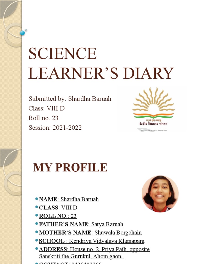 Science Learner'S Diary: Submitted By: Shardha Baruah Class: VIII D ...