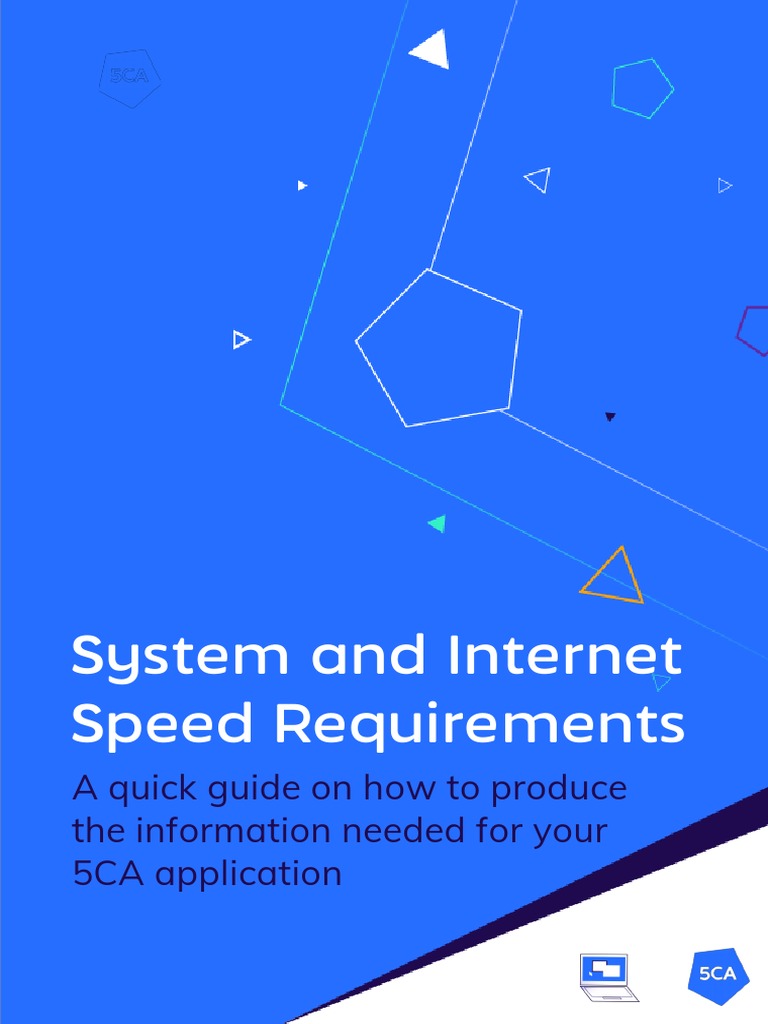 System and Internet Speed Requirements: A Quick Guide On How To Produce The Information Needed ...