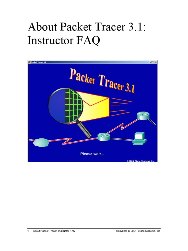 1 About Packet Tracer: Instructor FAQ 2004, Cisco Systems, Inc | PDF ...