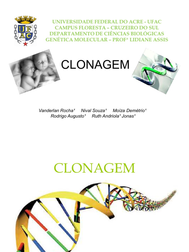CLONAGEM apresentação(1) | Clonagem | Bioética