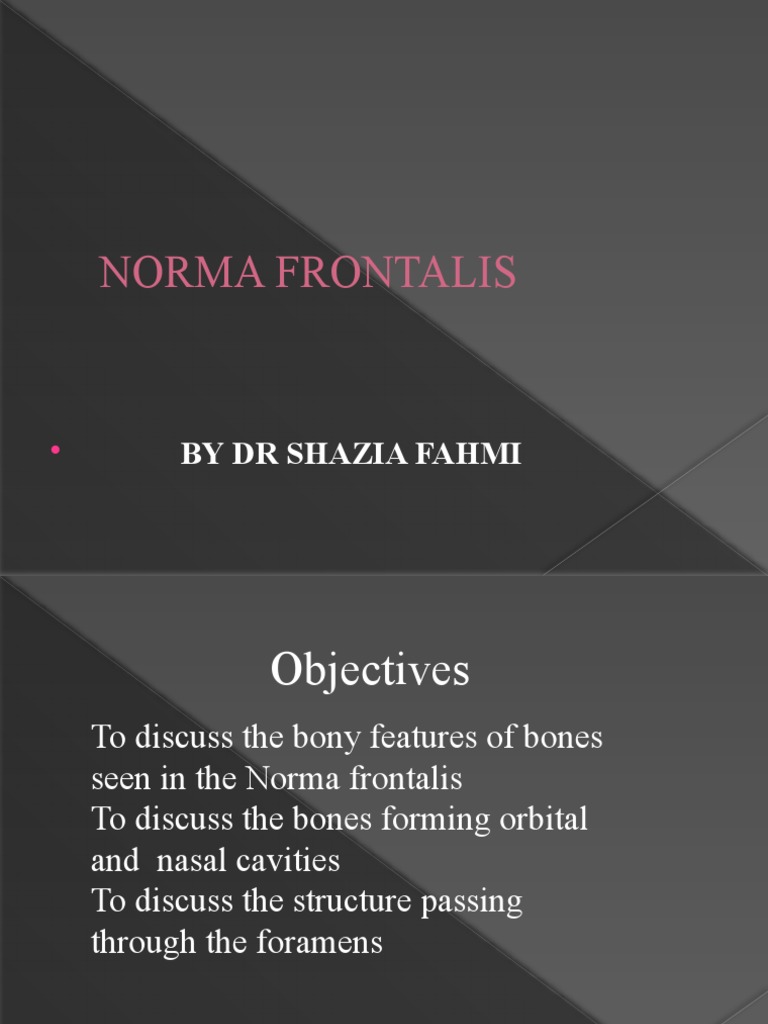 Norma Frontalis BY DR SHAZIA FAHMI | PDF | Human Head And Neck | Human ...