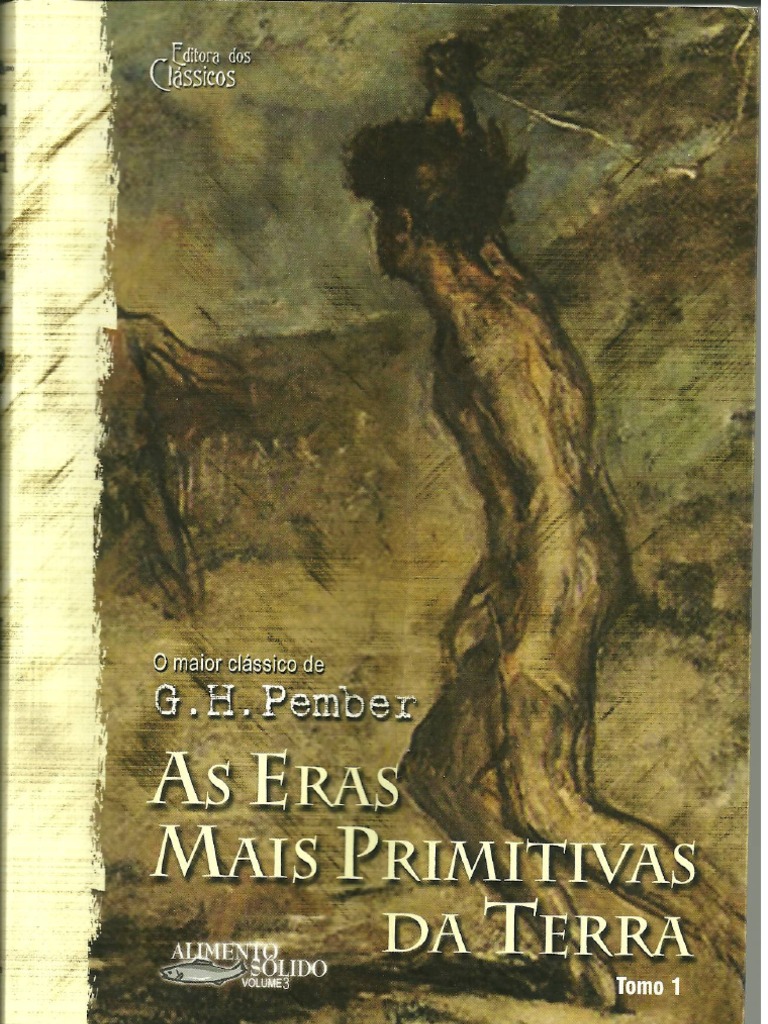 G. H. Pember - As Eras Mais Primitivas Da Terra - Tomo I | PDF
