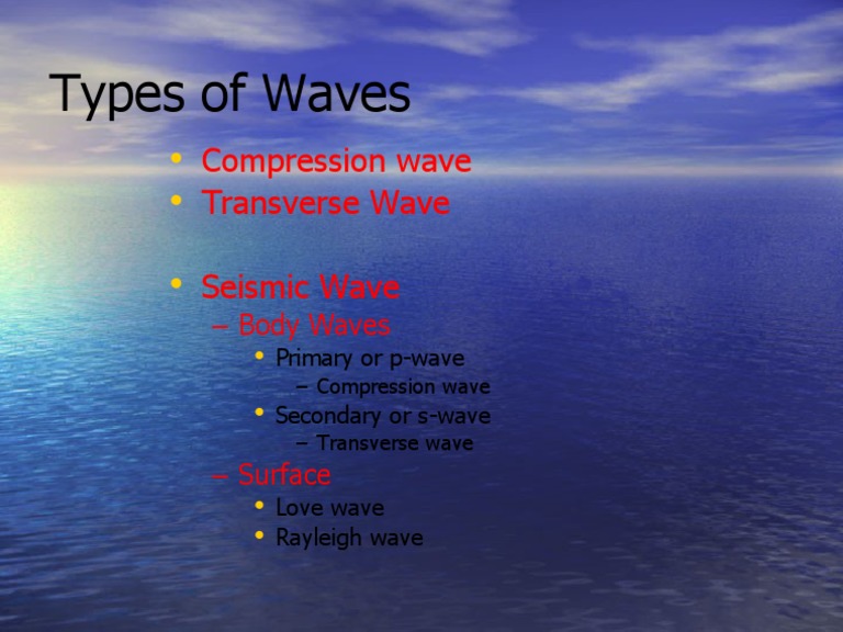 Types of Waves: Compression Wave Transverse Wave Seismic Wave | PDF