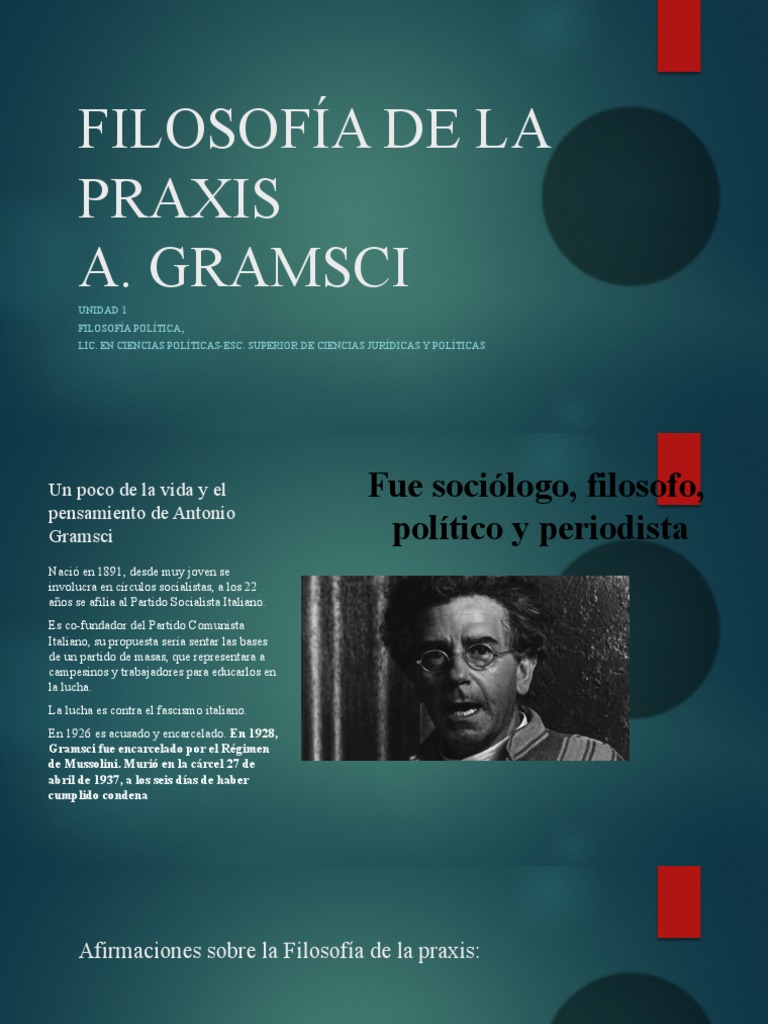 Filosofía de La Praxis Explicado en Powerpoint | PDF | Antonio Gramsci | Pensamiento