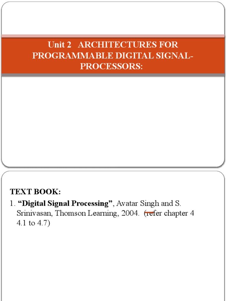 Architectures for Programmable Digital Signal Processors: An Analysis of Basic Features ...