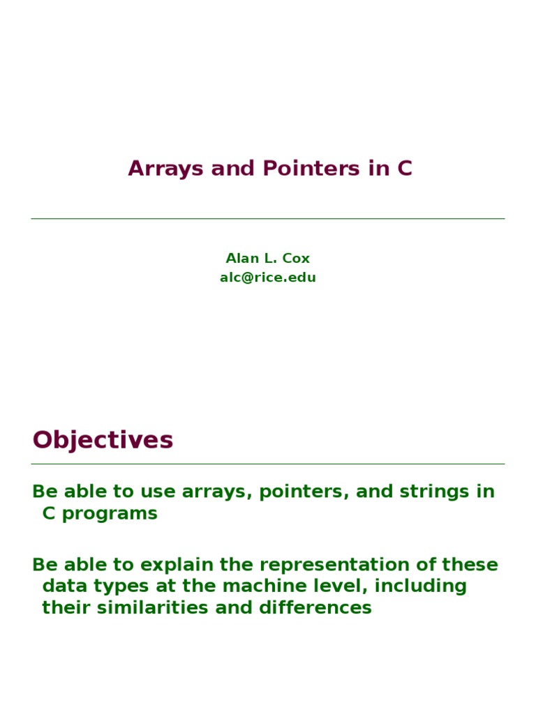 Arrays and Pointers in C: Alan L. Cox Alc@rice - Edu | PDF | Pointer (Computer Programming ...