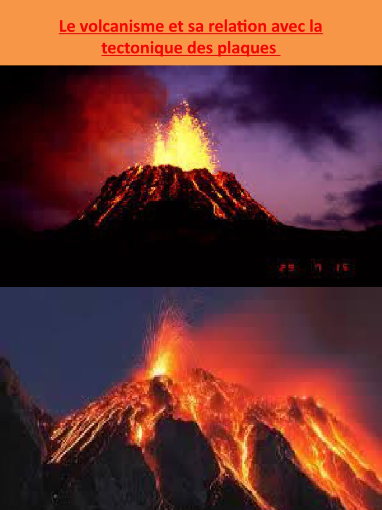 Le Volcanisme Et Sa Relation Avec La Tectonique | PDF | Lave | Volcan