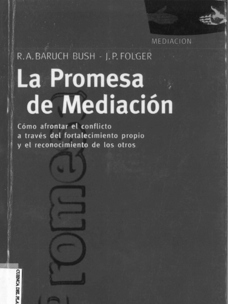 Baruch Bush, R. - La Promesa de La Mediación Cap. 4 | PDF