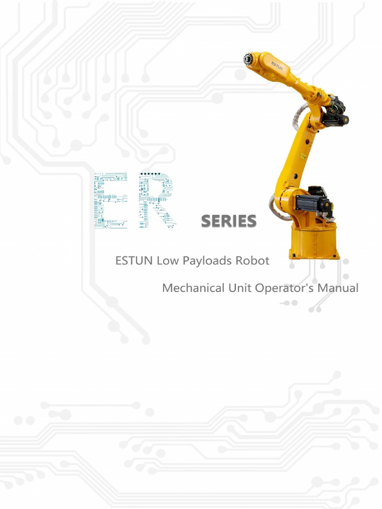 ESTUN Low Payloads Robot Mechanical Unit Operator's Manual M-0101EN-02 ...