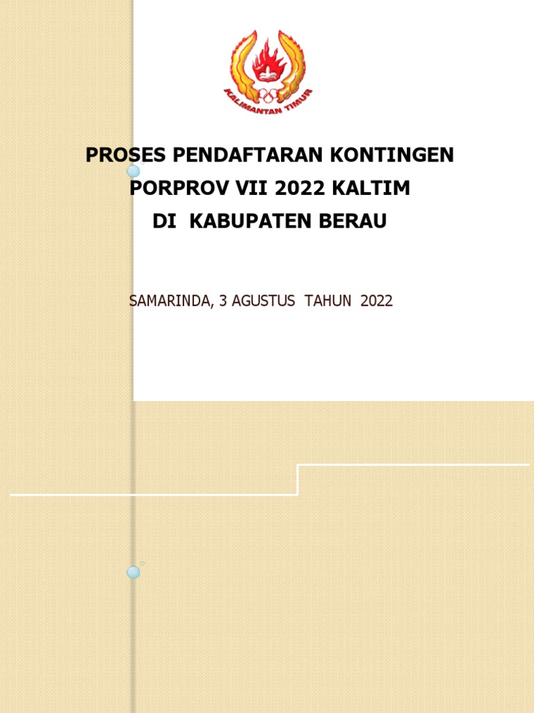 PORPROV VII BERAU (Pendaftaran) 3 Agustus 2022 | PDF