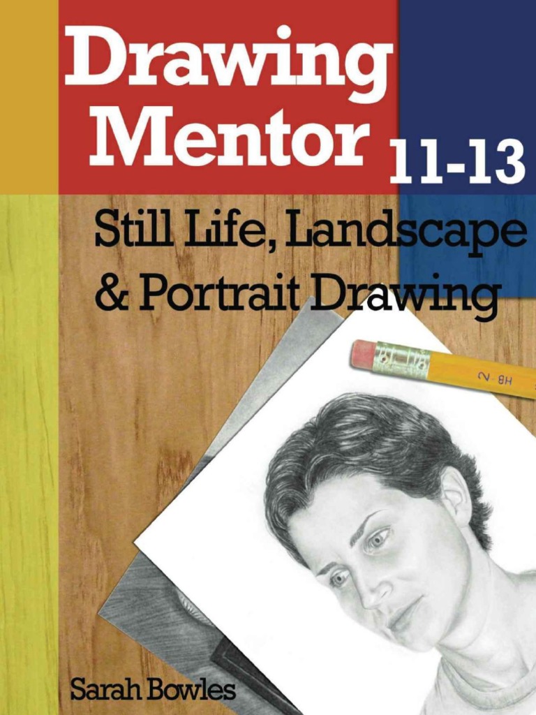 Drawing Mentor 11-13 Still Life Landscape & Portrait Drawing (PDFDrive ...