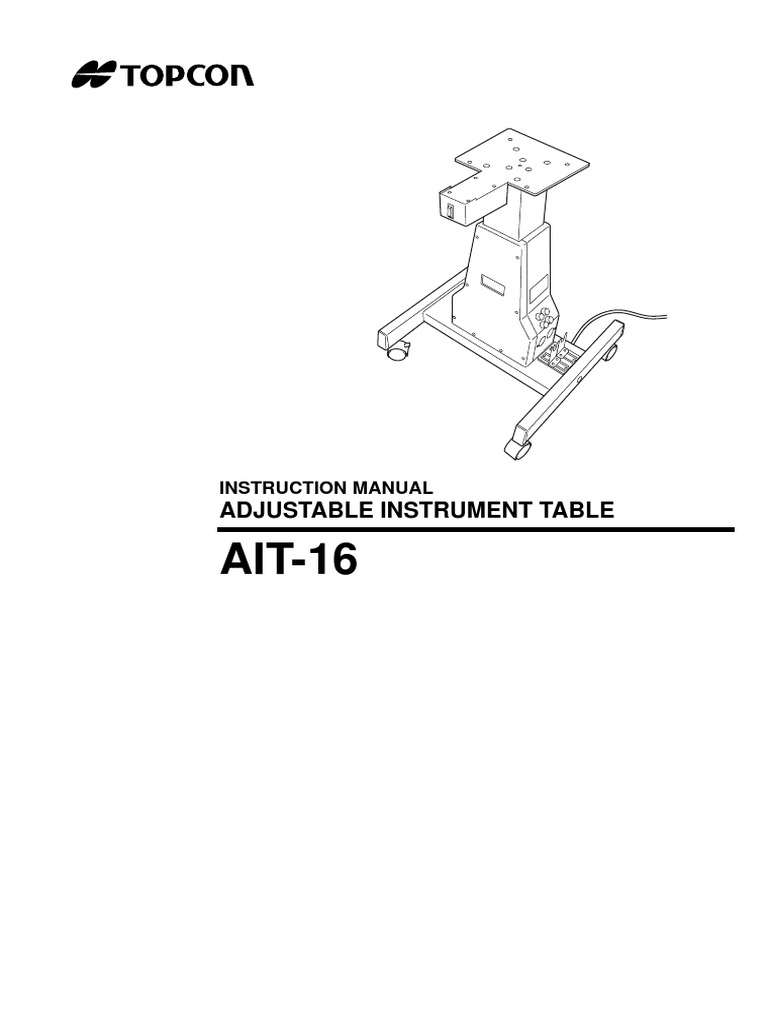 User Manual for the TOPCON AIT-16 Adjustable Instrument Table ...
