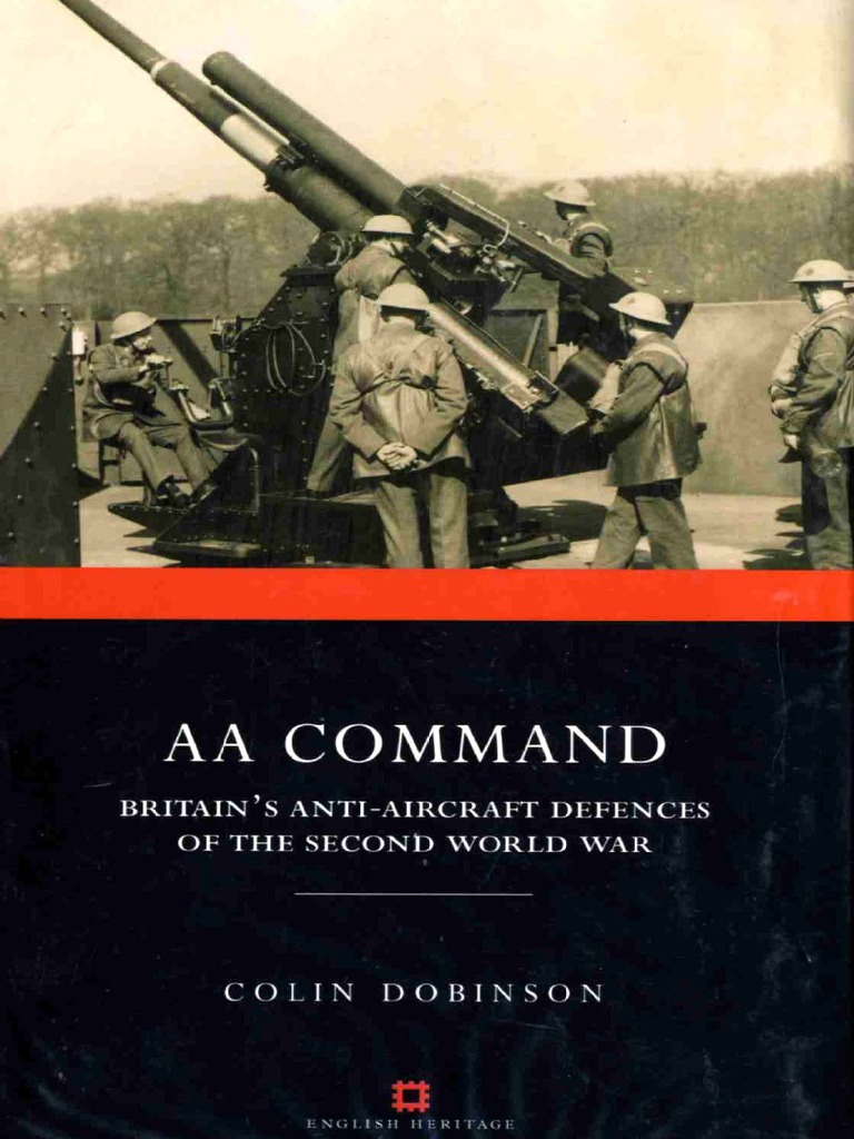 AA Command Britains Anti Aircraft Defences of The Second World War | PDF