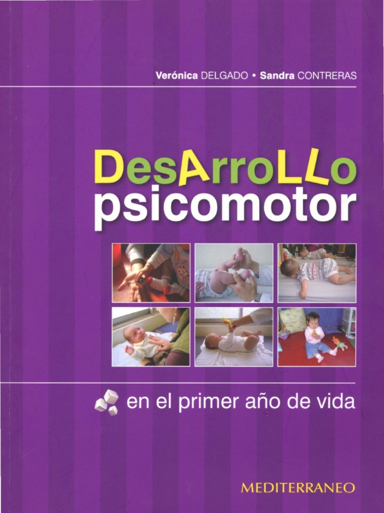 Desarrollo Psicomotor en El Primer Año de Vida | PDF