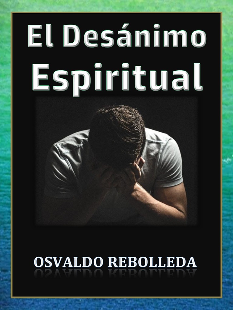 Libro El Desánimo Espiritual (OK) | PDF | Fe | Alma