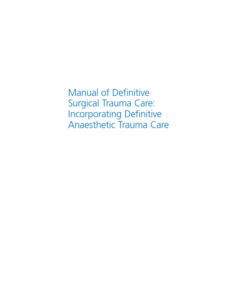 Manual of Definitive Surgical Trauma Care: Incorporating Definitive ...