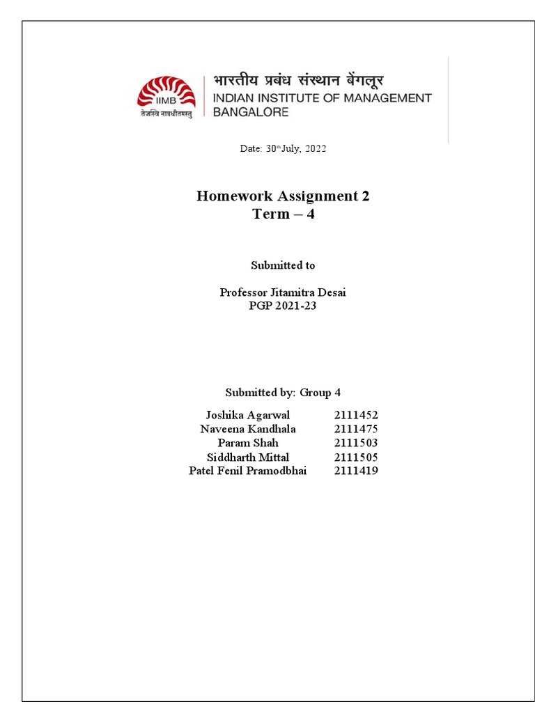Homework Assignment 2 Term - 4: Submitted To Professor Jitamitra Desai PGP 2021-23 | PDF ...