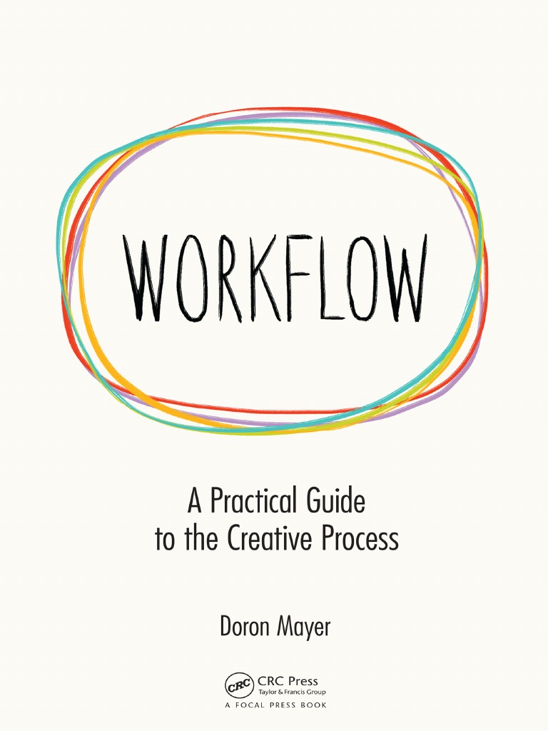 Workflow A Practical Guide To The Creative Process Compress | PDF ...