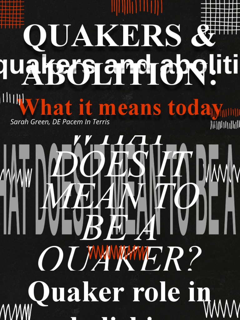 Quakers and The Abolition Movement by Sarah Green | PDF | Slavery In ...