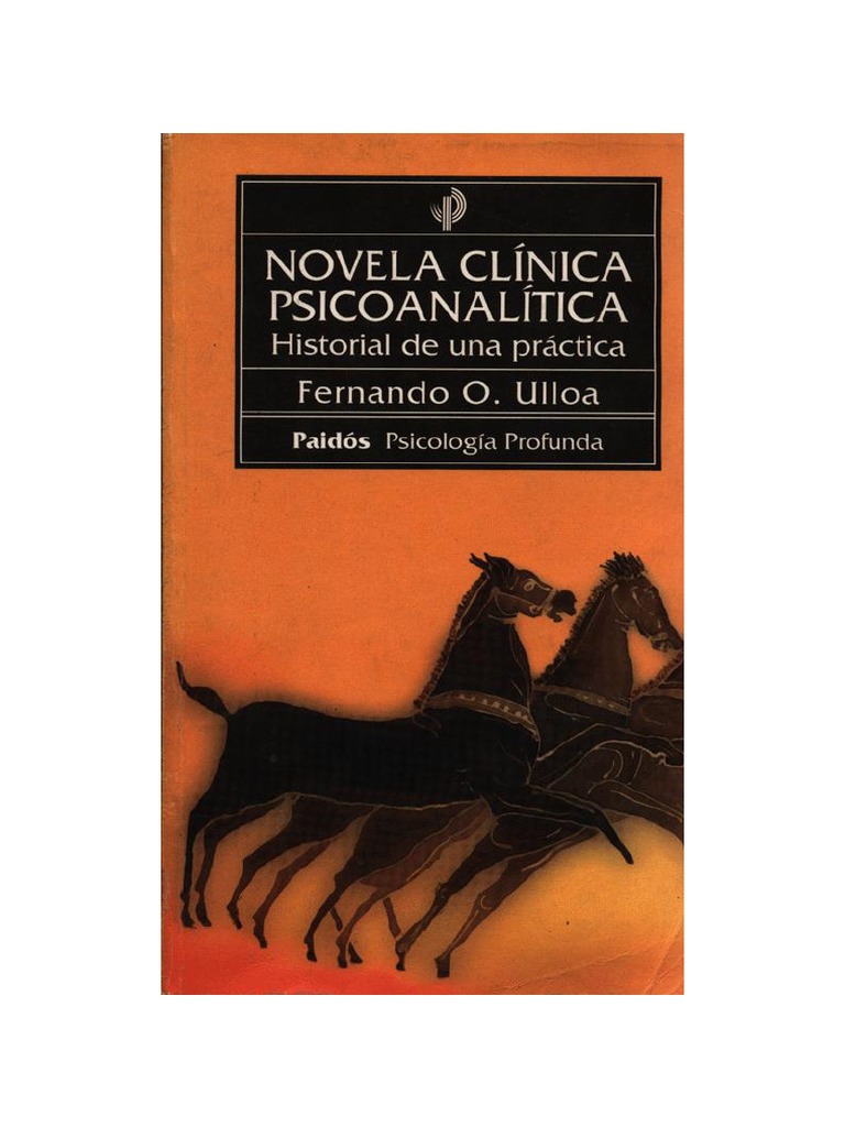 ULLOA FERNANDO - Novela Clinica Psicoanalitica | PDF | Psicoanálisis ...