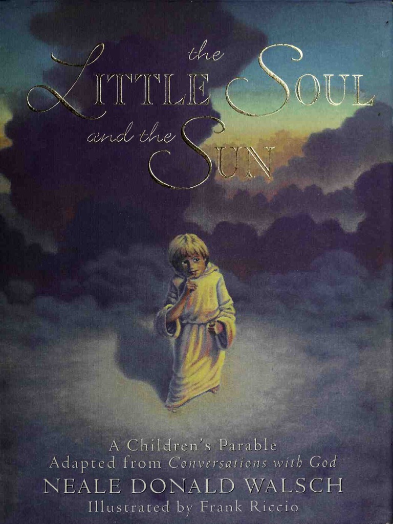 The Little Soul and The Sun - Neale Donald Walsch | PDF | Forgiveness ...