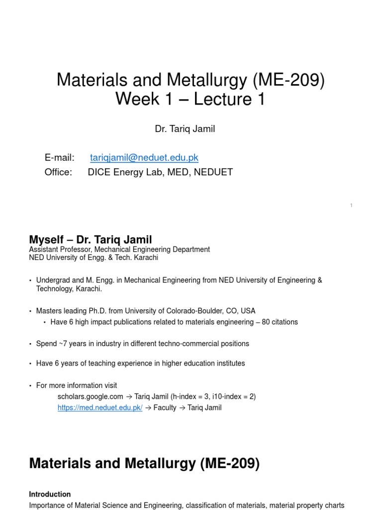 Materials and Metallurgy (ME-209) Week 1 - Lecture 1: Dr. Tariq Jamil | PDF | Materials Science ...