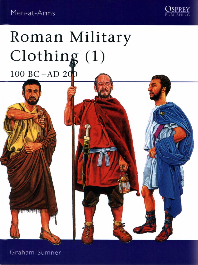 Osprey Men at Arms 374 Roman Military Clothing 1 100 BC-AD 200 | PDF