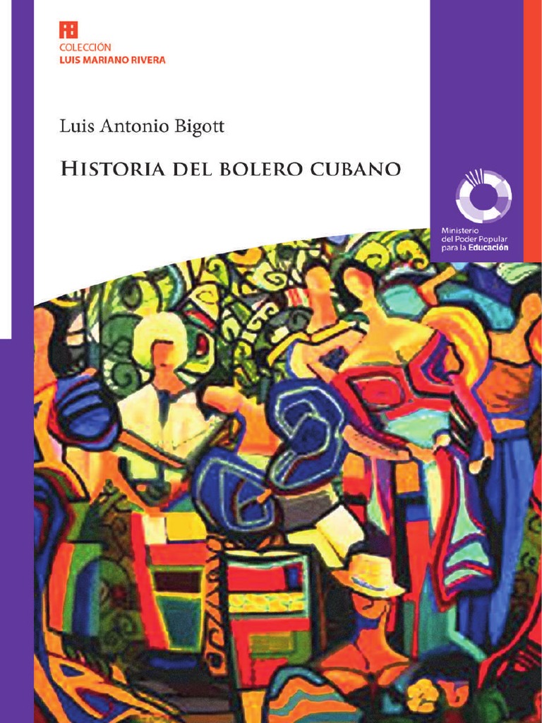 Historia Del Bolero Cubano (1883-1950) - Luis Antonio Bigott | PDF ...