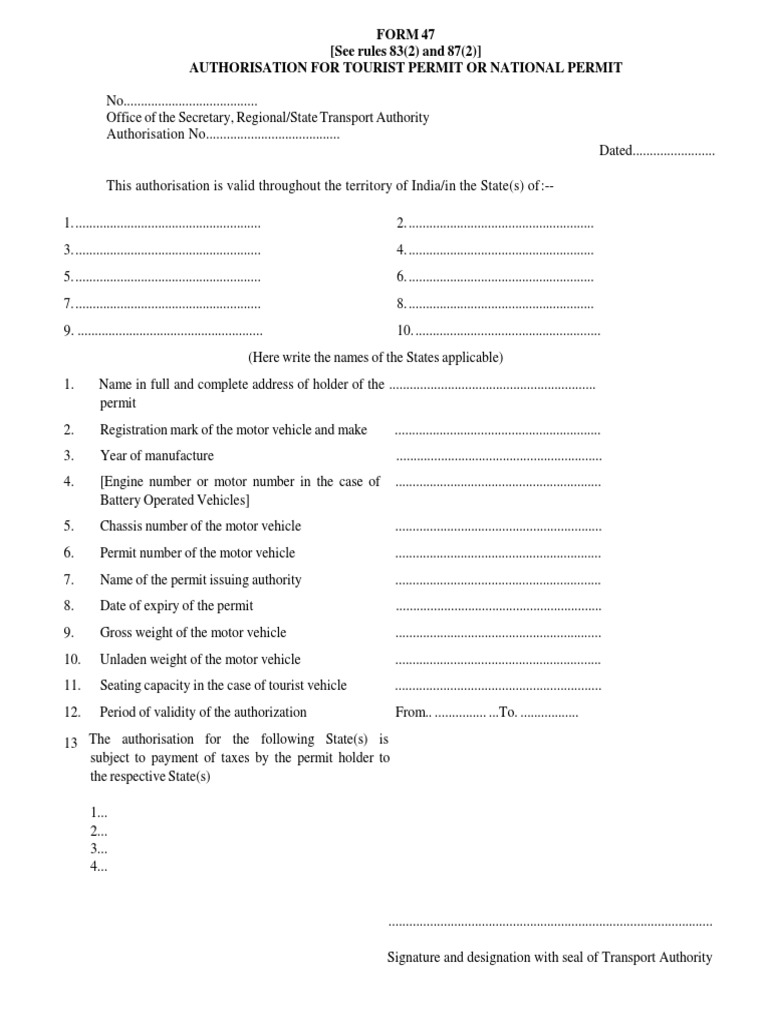 Form 47 (See Rules 83 (2) and 87 (2) ) Authorisation For Tourist Permit ...