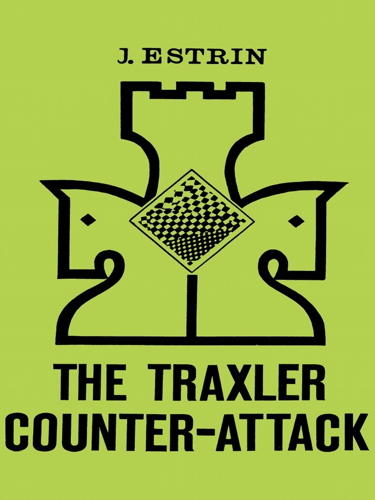 Estrin Yakov The Traxler Counterattack | PDF | Game Theory ...