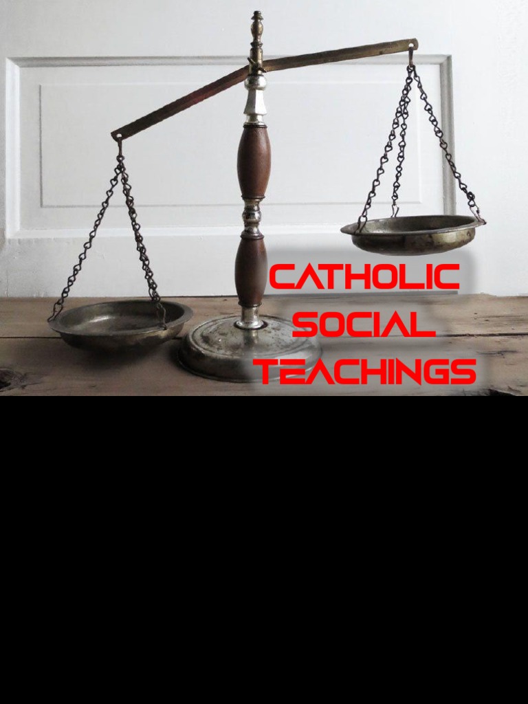 Theology 2 Catholic Social Teachings | PDF | Catholic Social Teaching ...