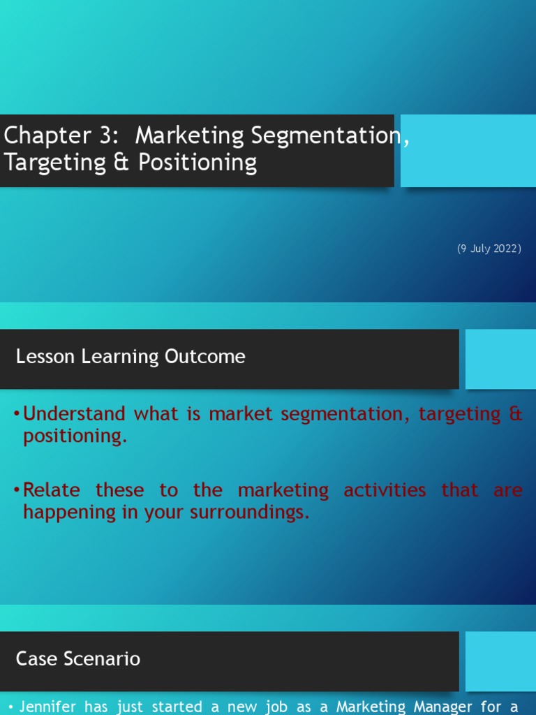 Chapter 3 - Market Segmentation - Targeting - Positioning | PDF | Marketing | Market Segmentation