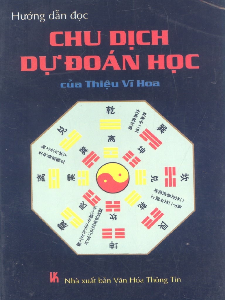 Huong Dan Doc Chu Dich Du Doan Hoc Thieu VI Hoa | PDF