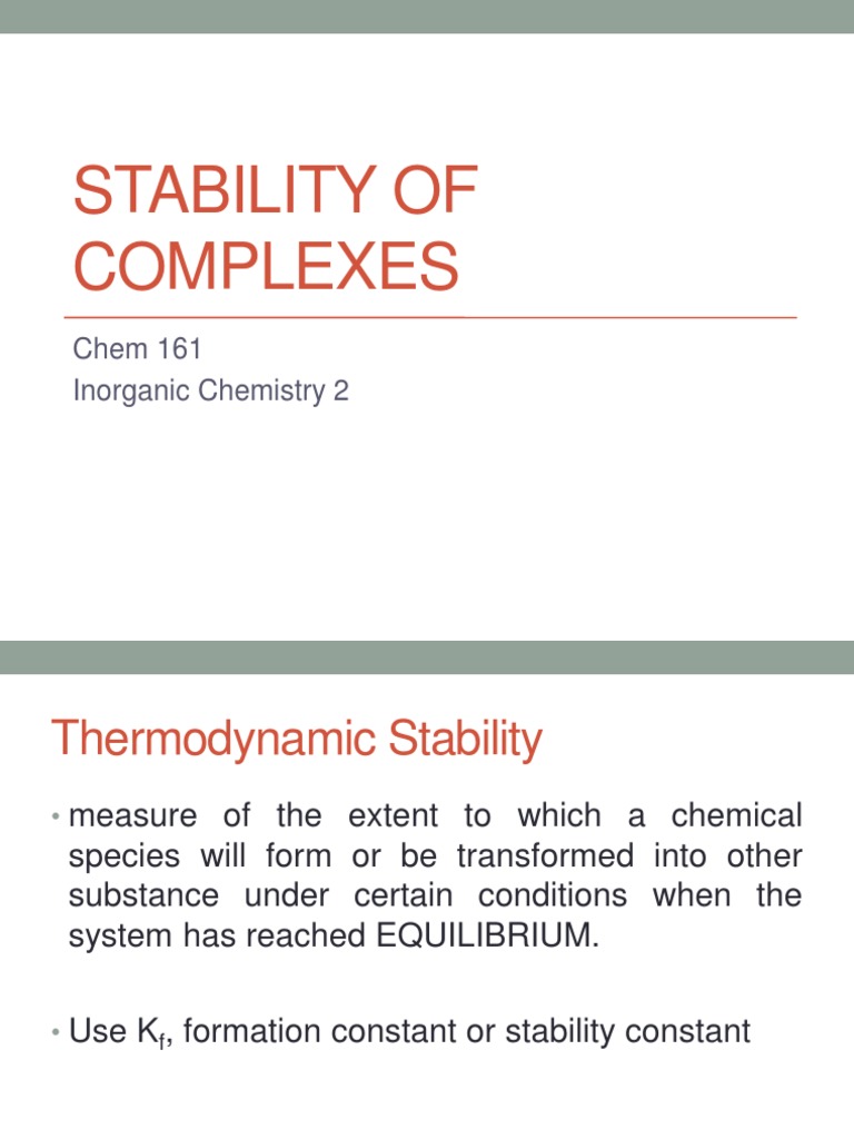 Stability of Complexes: Chem 161 Inorganic Chemistry 2 | PDF ...