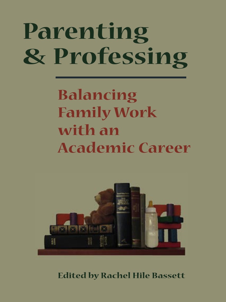 Rachel Hile Bassett - Parenting and Professing - Balancing Family Work ...