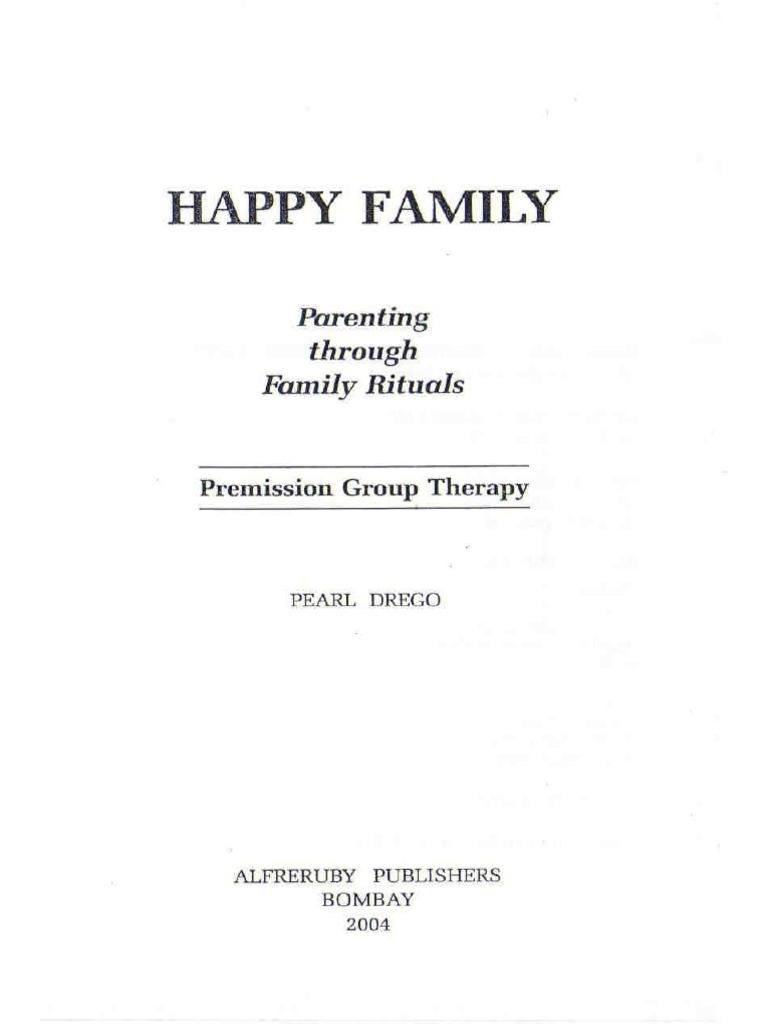 Pearl Drego - Happy Family - Parenting Through Family Rituals | PDF